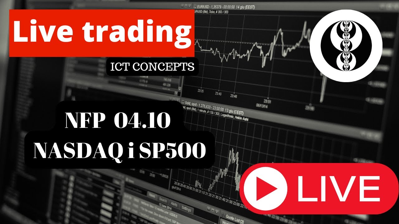 1 trade BE +80$ NFP - NASDAQ 04.10 (ICT concepts) - YouTube