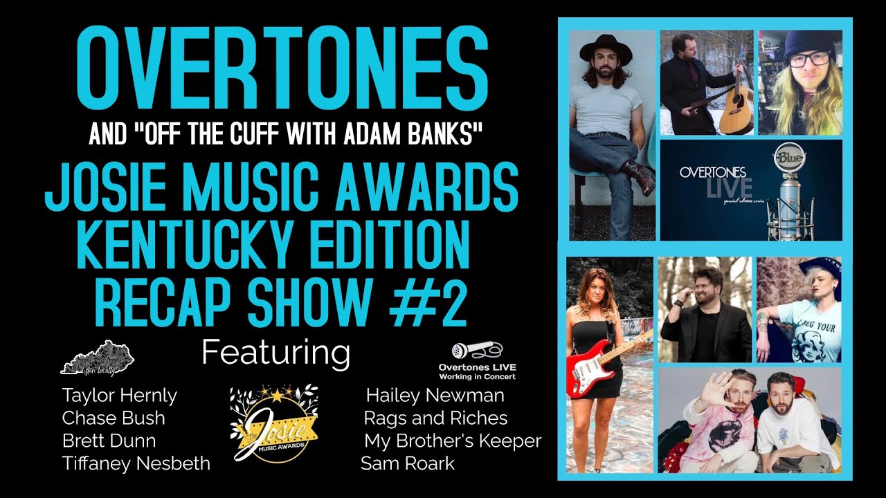 Overtones LIVE and Off the Cuff Josie Music Awards Kentucky Edition ...