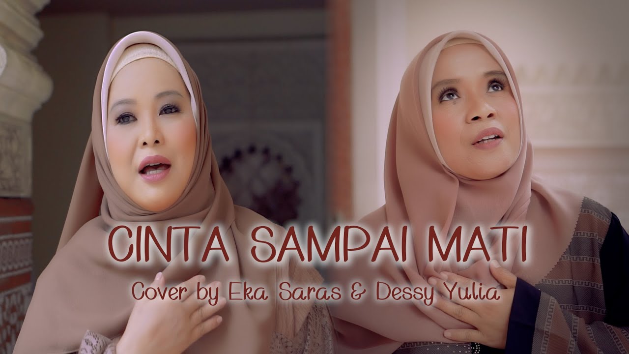 CINTA SAMPAI MATI (Cover by Eka Saras & Dessy Yulia) - YouTube