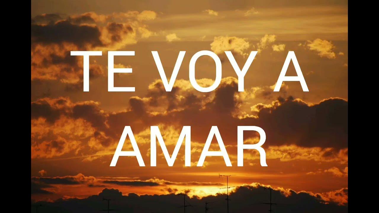 Axel - Te voy a amar [ Lyrics/Letras ] - YouTube