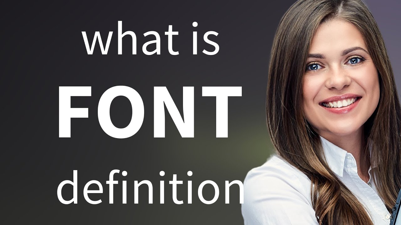 Font | what is FONT meaning - YouTube
