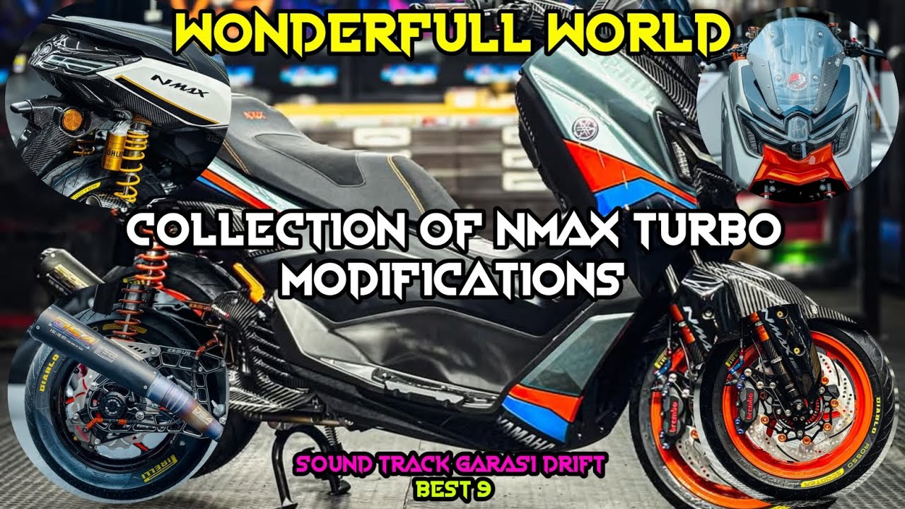 WONDERFULL WORLD - COLLECTION OF NMAX TURBO MODIFICATIONS 2025 BEST 9 # ...