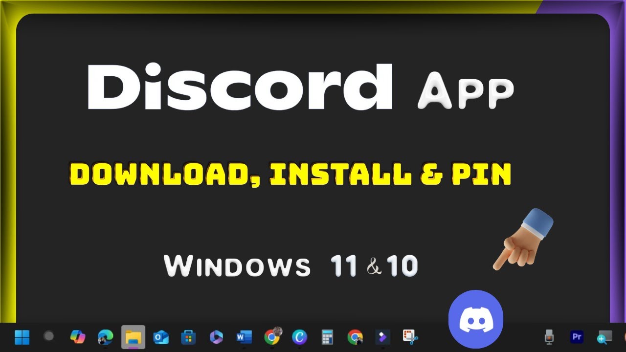 Discord App: Download, Install & Pin to Taskbar on Windows 11 & 10 PC ...