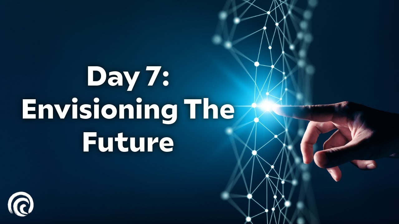 Day 7: Envisioning the Future | 30-Day Meditation Series for Goal ...