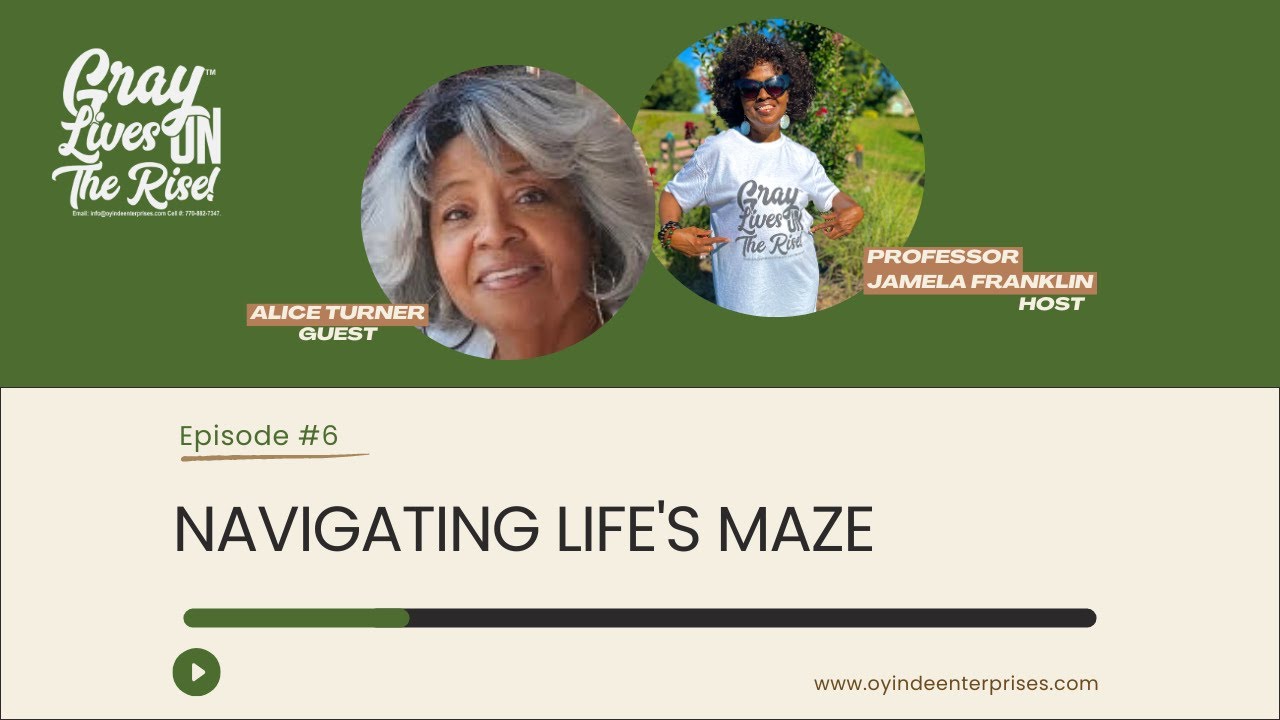 GRAY LIVES ON THE RISE Episode 6 : Navigating Life’s Maze - YouTube