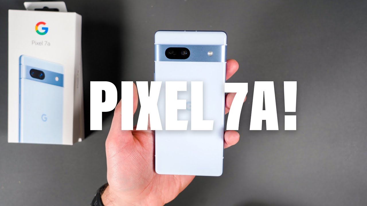 GOOGLE PIXEL 7a Unboxing and Tour! - YouTube