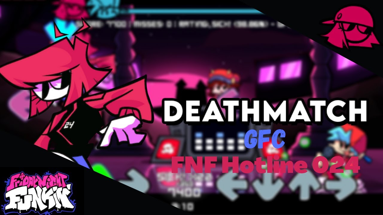Deathmatch Hotline 024 Version // [GFC] (FNF) - YouTube