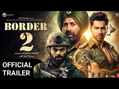 BORDER 2 Trailer | J.P Dutta | Sunny Deol | Varun Dhawan | A. Khurana ...