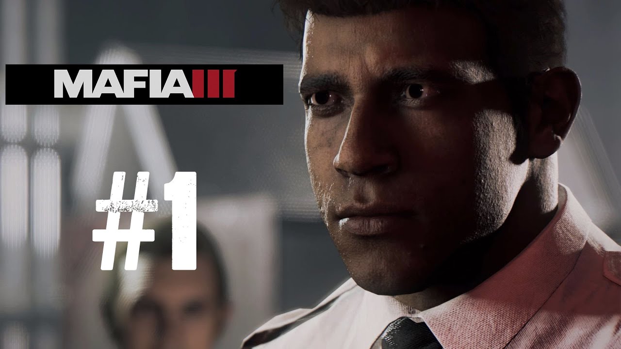 Mafia III: Definitive Edition - Gameplay Walkthrough - Part 1 (INTRO ...