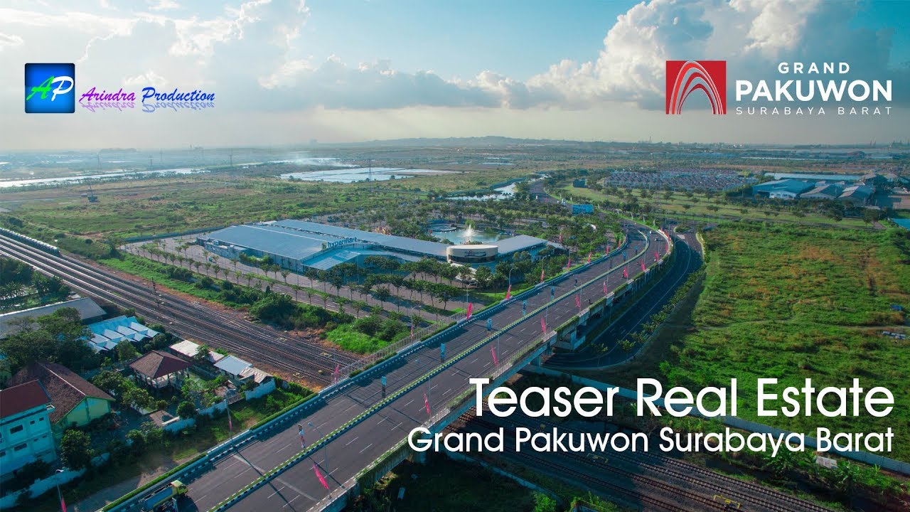 Teaser Real Estate Grand Pakuwon Surabaya Barat - YouTube