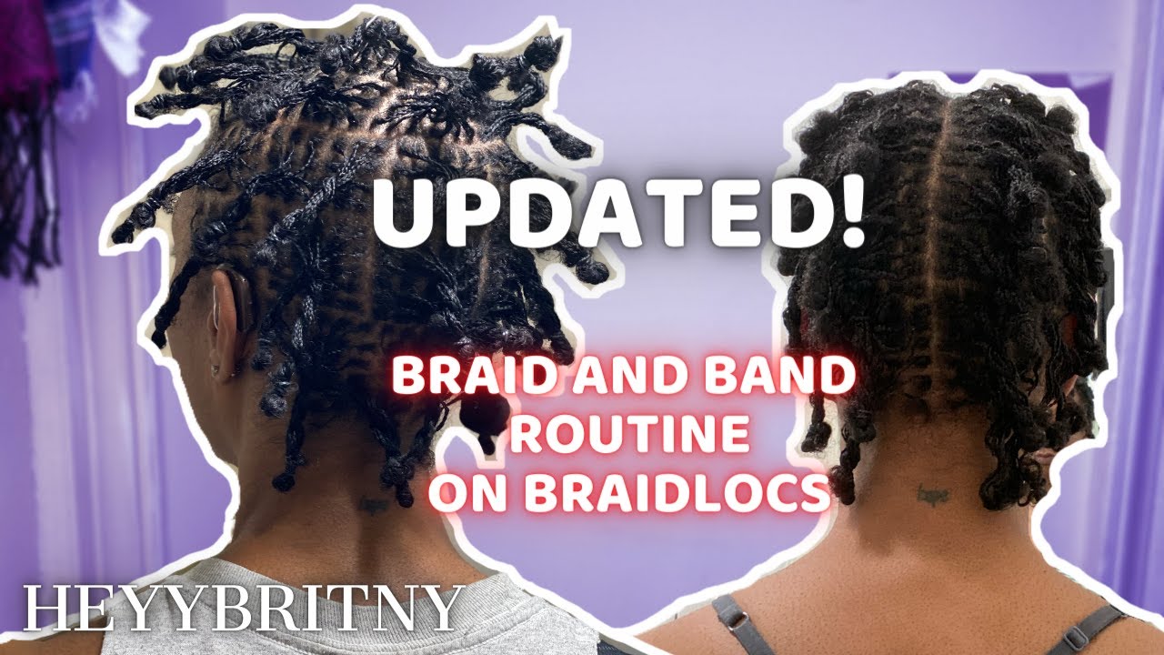 UPDATED! Braid and Band Routine on Braidlocs - YouTube