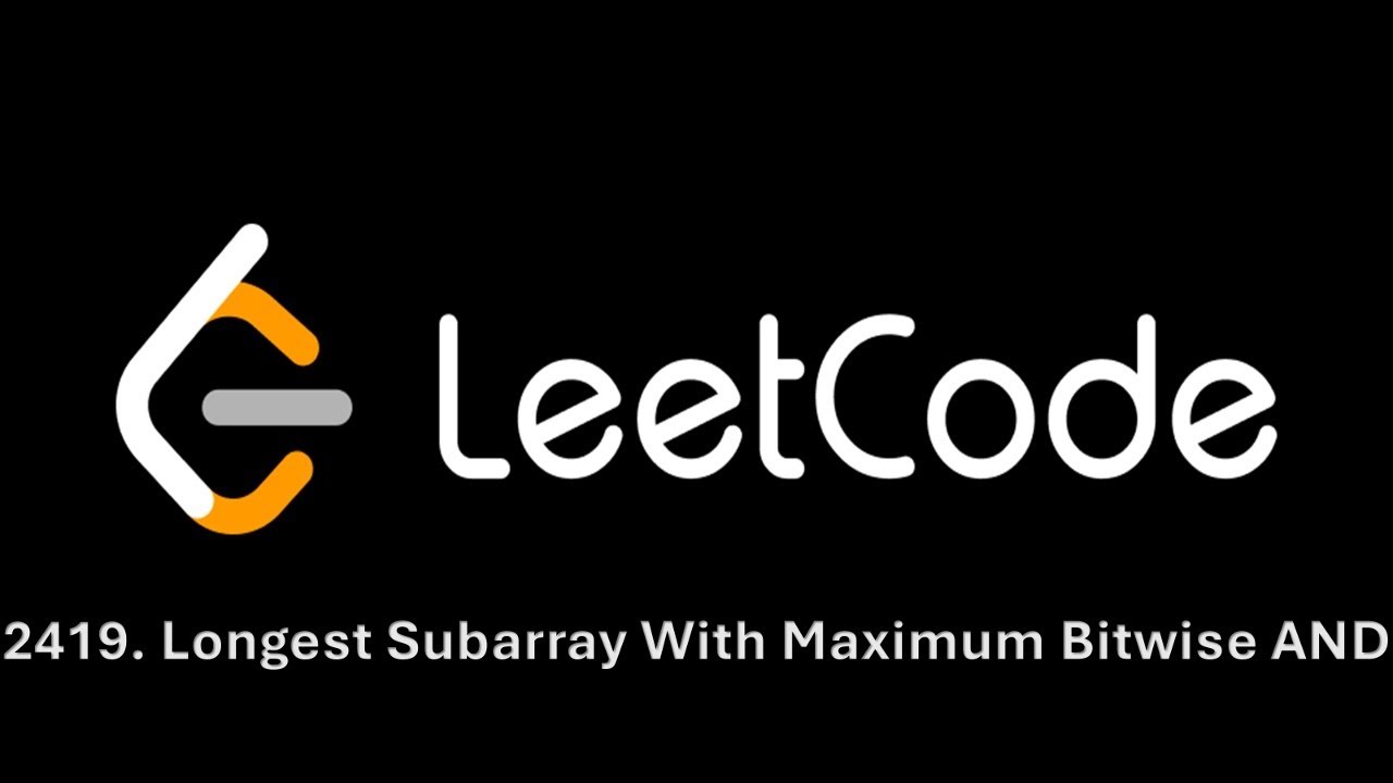 Leetcode#11. 2419. Longest Subarray With Maximum Bitwise AND. Daily 14th September. Талдау ...