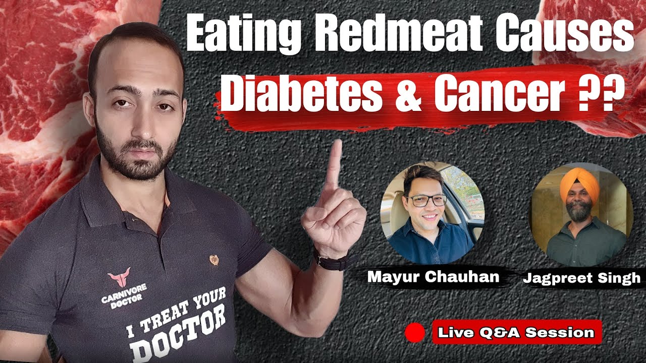 Let's understand that Eating Red Meat Causes Diabetes & Cancer or Cures ...