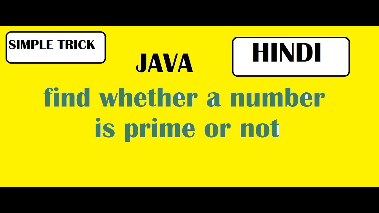 Java Program to find whether a number is prime or not - YouTube