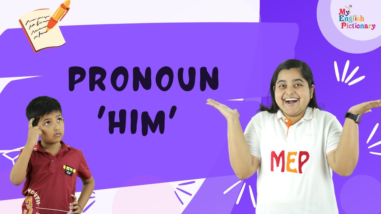 How to Use Pronoun 'Him' | Pronoun #13 | Parts of Speech | English ...