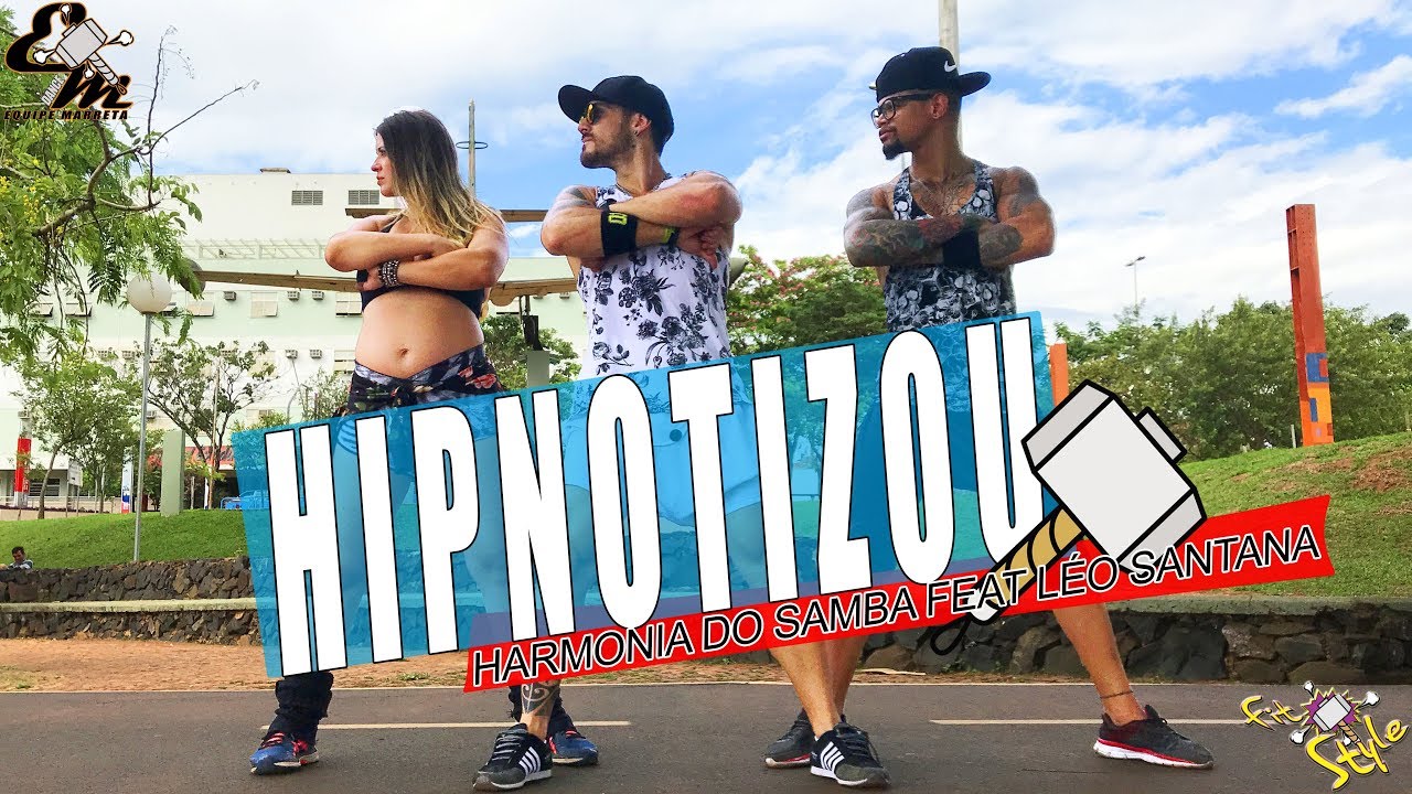 Hipnotizou - Harmonia do Samba Feat Léo Santana - Coreografia Equipe ...