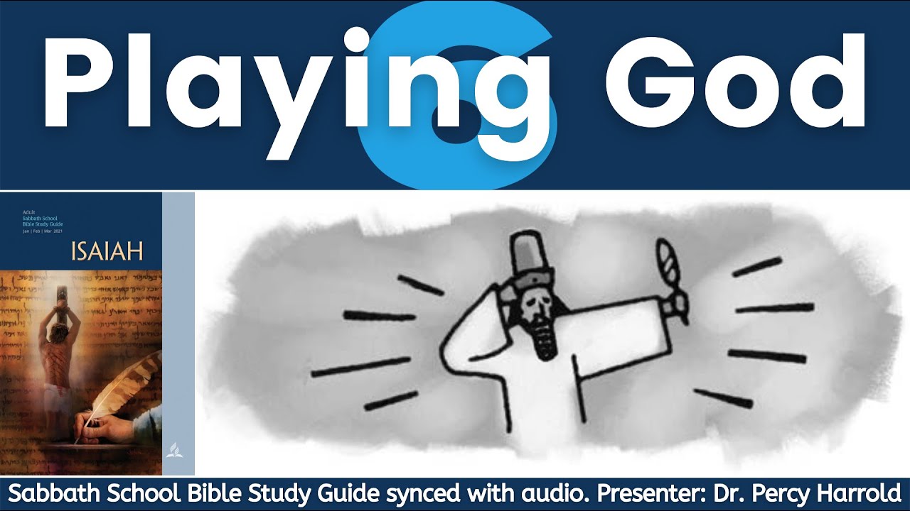 2021 Q1 Lesson 06 – Playing God - YouTube