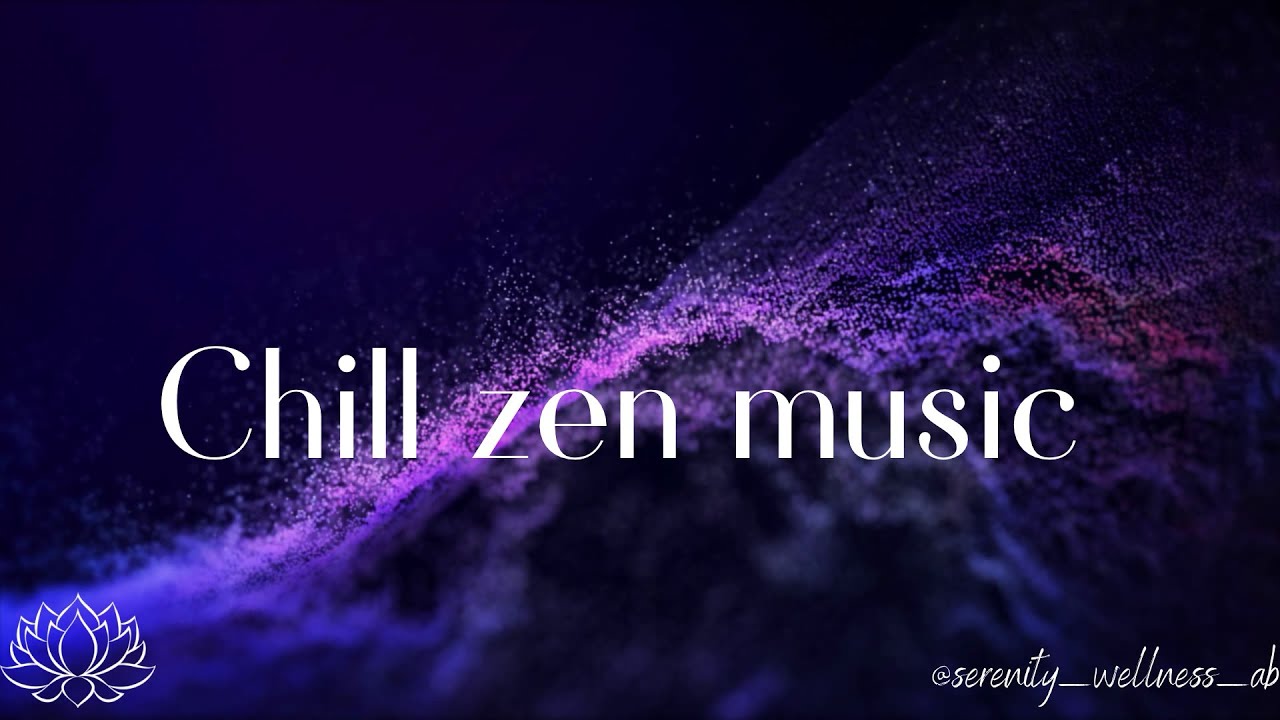 Chill zen music - YouTube
