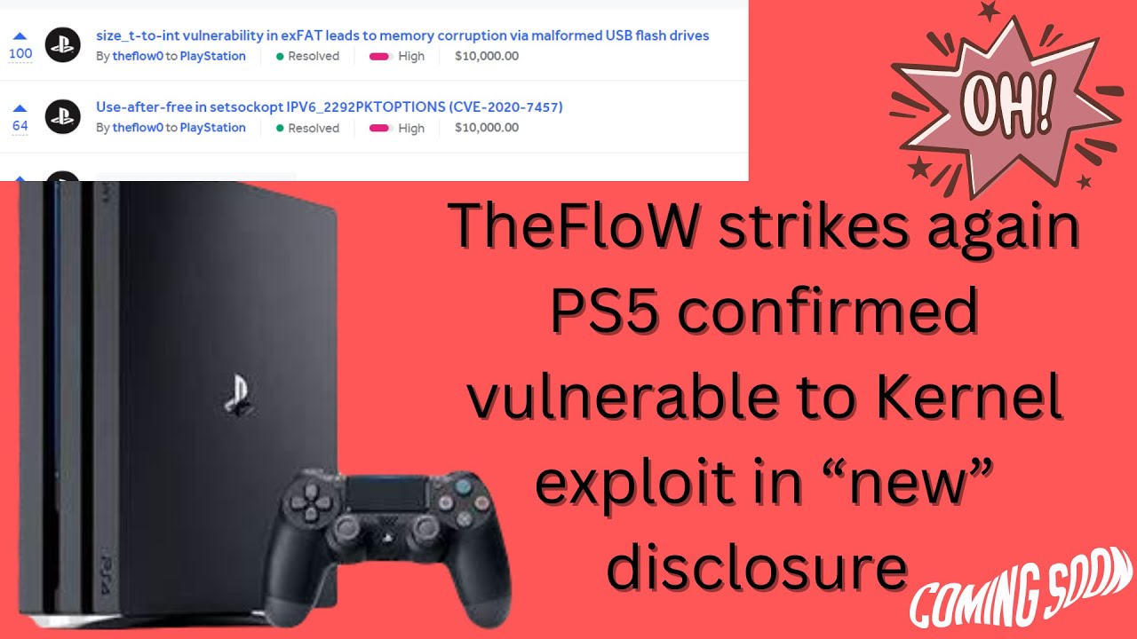 TheFlowHe disclosed his report for PS5 Kernel bug that was already disclosed on PS4 earlier ...