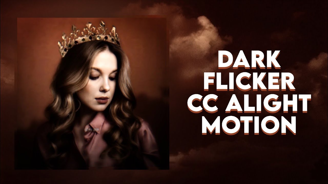 DARK FLICKER CC || TRENDING CC FREE PRESET XML LINK || ALIGHT MOTION ...