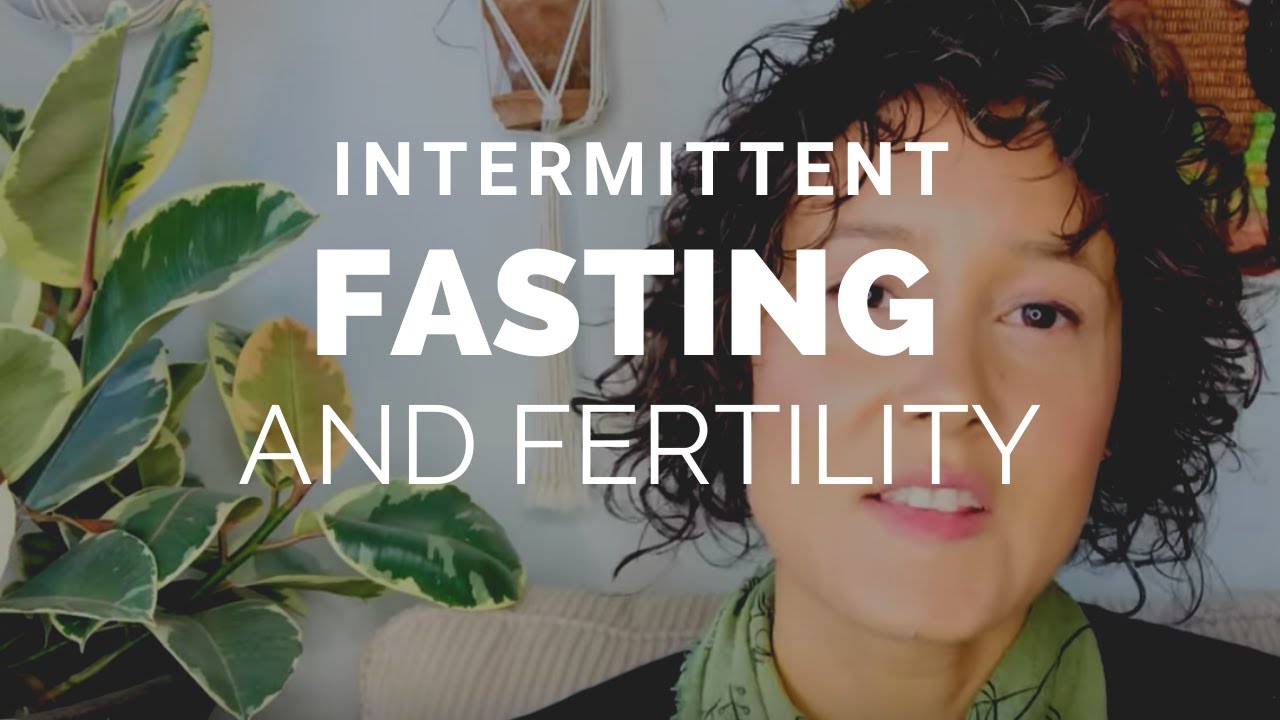 Intermittent Fasting and Fertility - YouTube