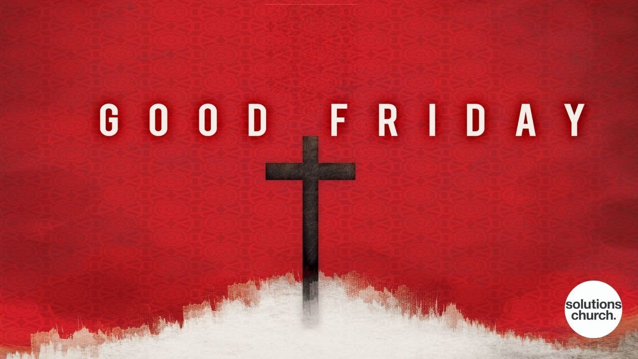 Good Friday Communion Service - April 10, 2020 - YouTube