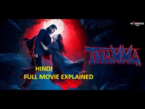 Thamma 2025 Full Movie Explained In Hindi | Drama & Movies Flix - YouTube