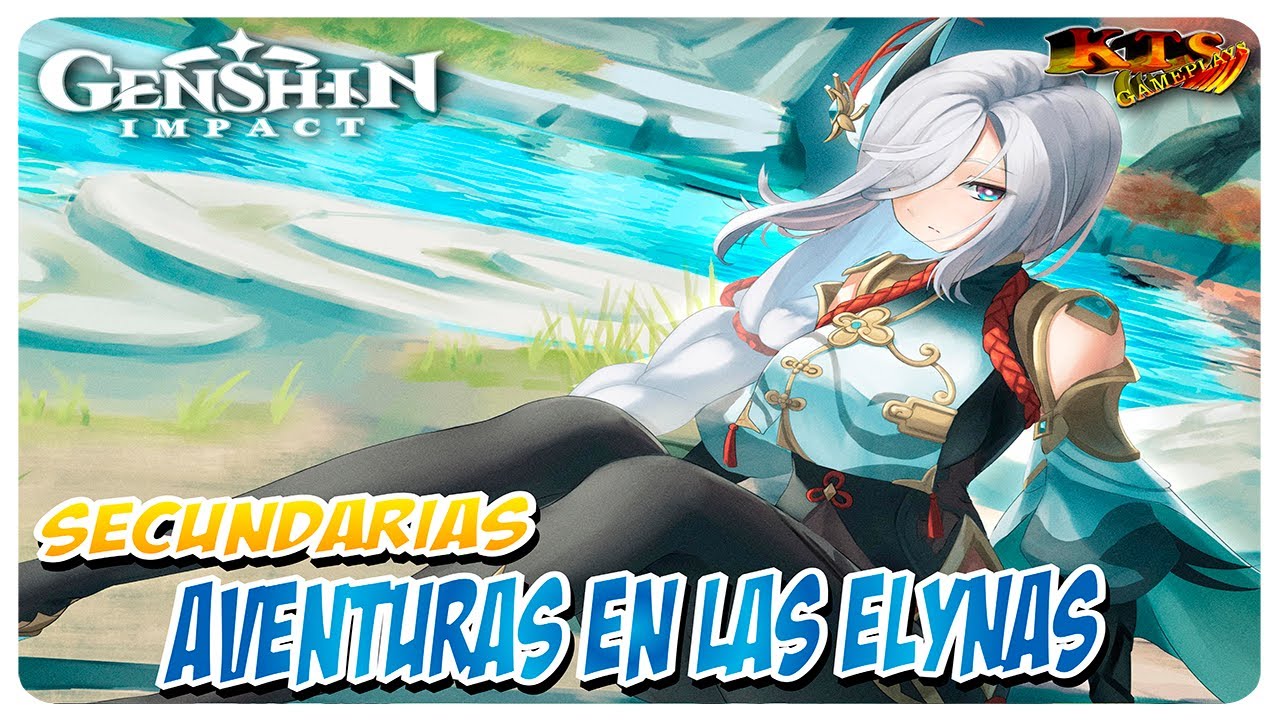 GENSHIN IMPACT. | #529: AVENTURAS EN LAS ELYNAS. [MISIONES DE MUNDO ...