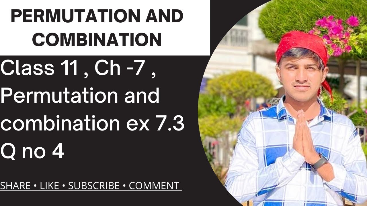 Permutation and combination class 11 Ch 7 ex 7.3 question no 4 - YouTube