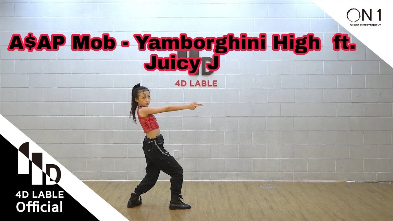 [4D Lable] A$AP Mob - Yamborghini High ft. Juicy J / Dancer _ 이지아 - YouTube