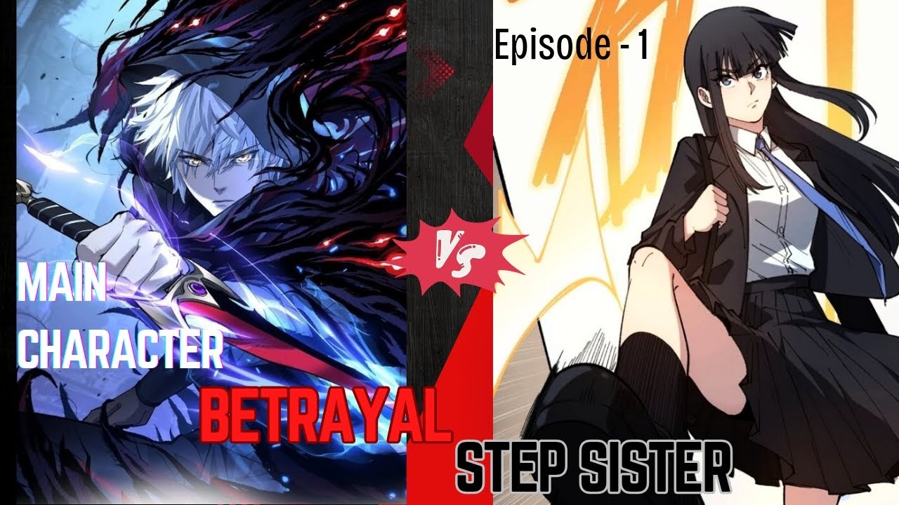 mc betrayed by his own step sister// shadow manhwa Episode 1 part -2 ...