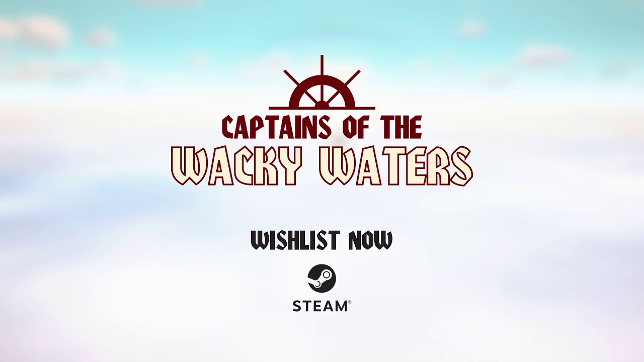 Captains of the Wacky Waters - Reveal Trailer - YouTube
