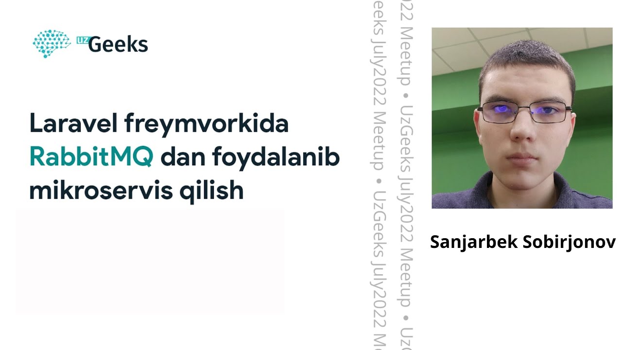 Uzgeeks Php Meetup Laravel Rabbitmq Yordamida Mikroservis Qilish Sanjarbek Sobirjonov Youtube