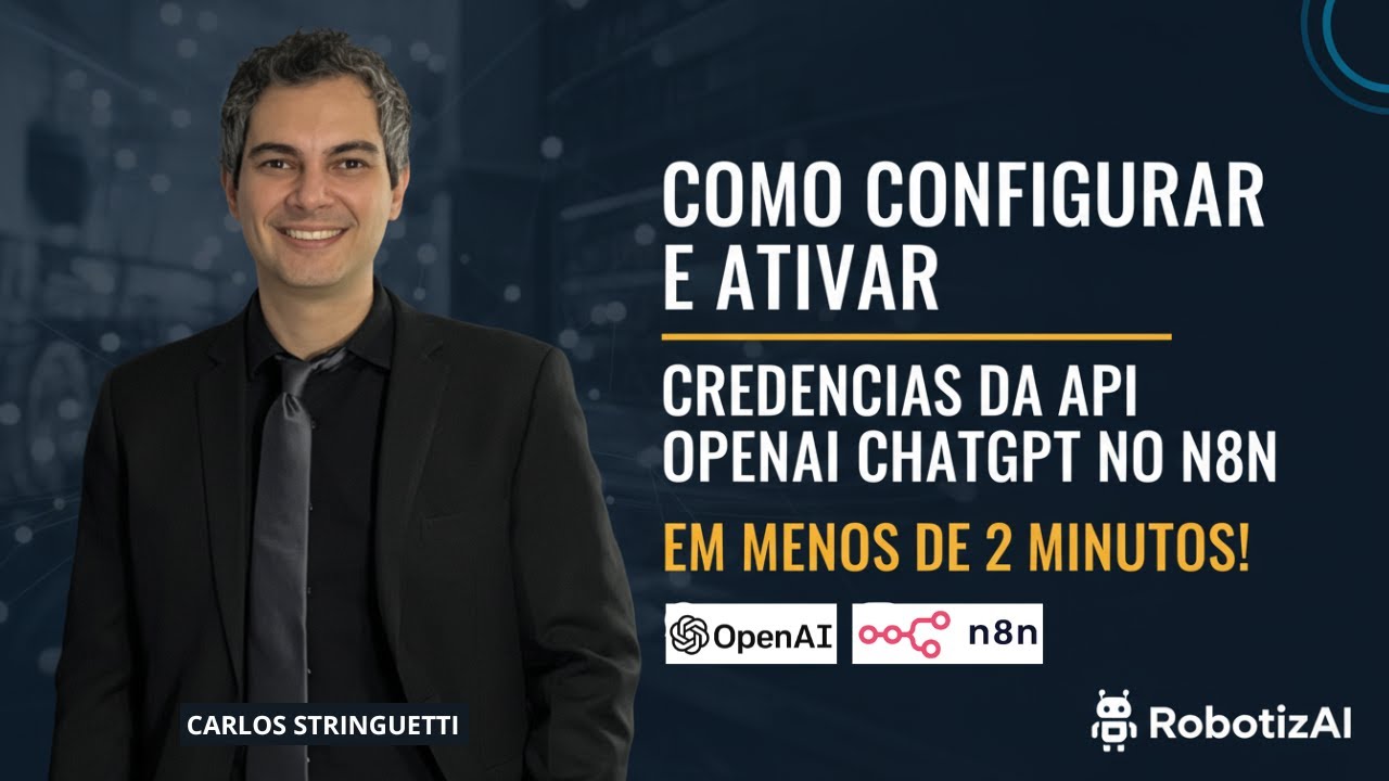 Como configurar e ativar as credenciais da API OpenAI ChatGPT no N8N em ...