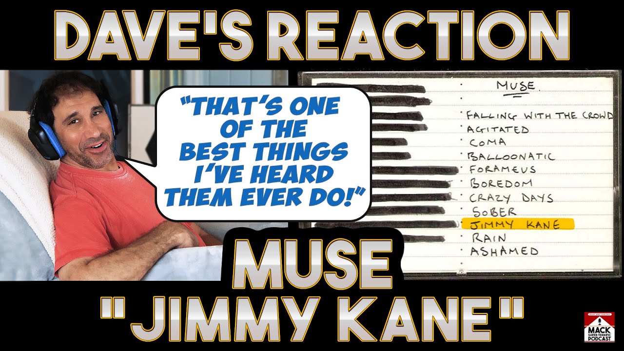 Dave's Reaction: Muse — Jimmy Kane - YouTube