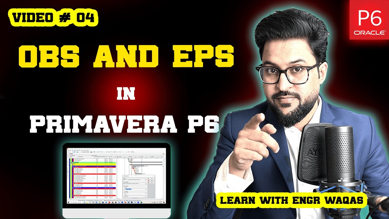 Create OBS and EPS in Primavera P6 | Easy Steps | Video 04 - YouTube