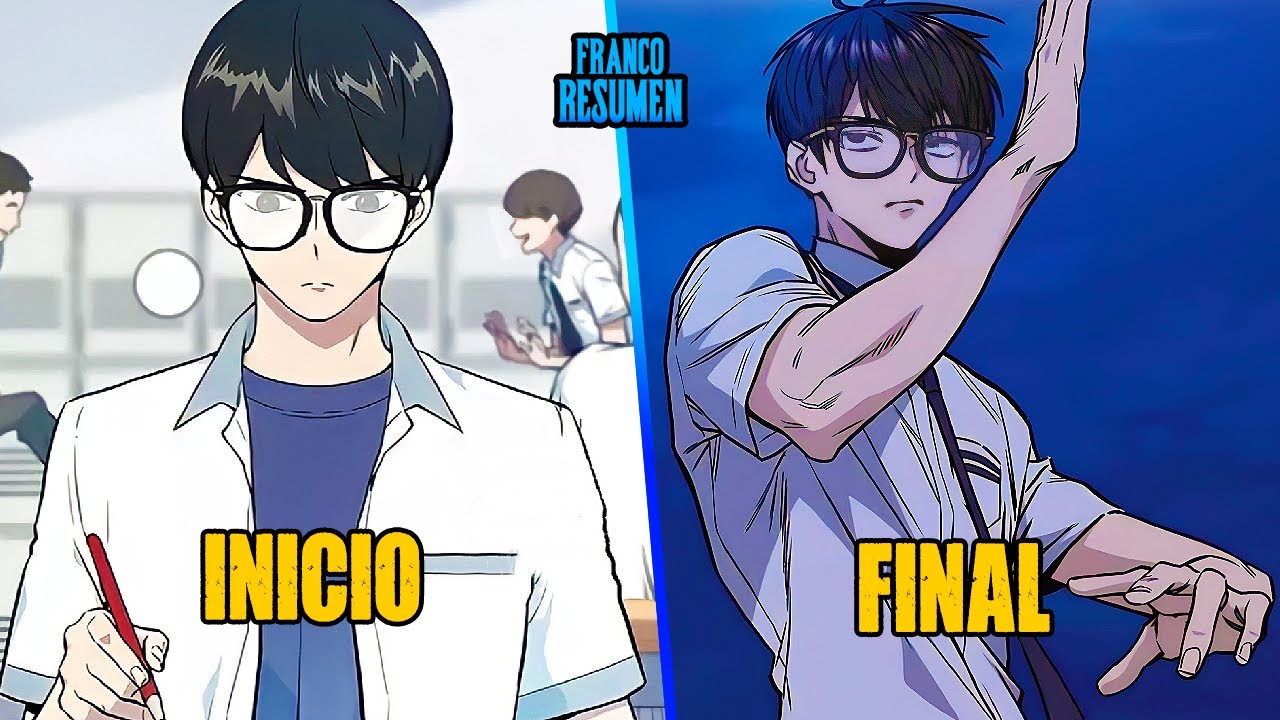 🔷FINGE SER UN NERD pero ES EL MAS FUERTE DE LA ESCUELA PARTE 2!! | MANHWA RESUMEN - YouTube