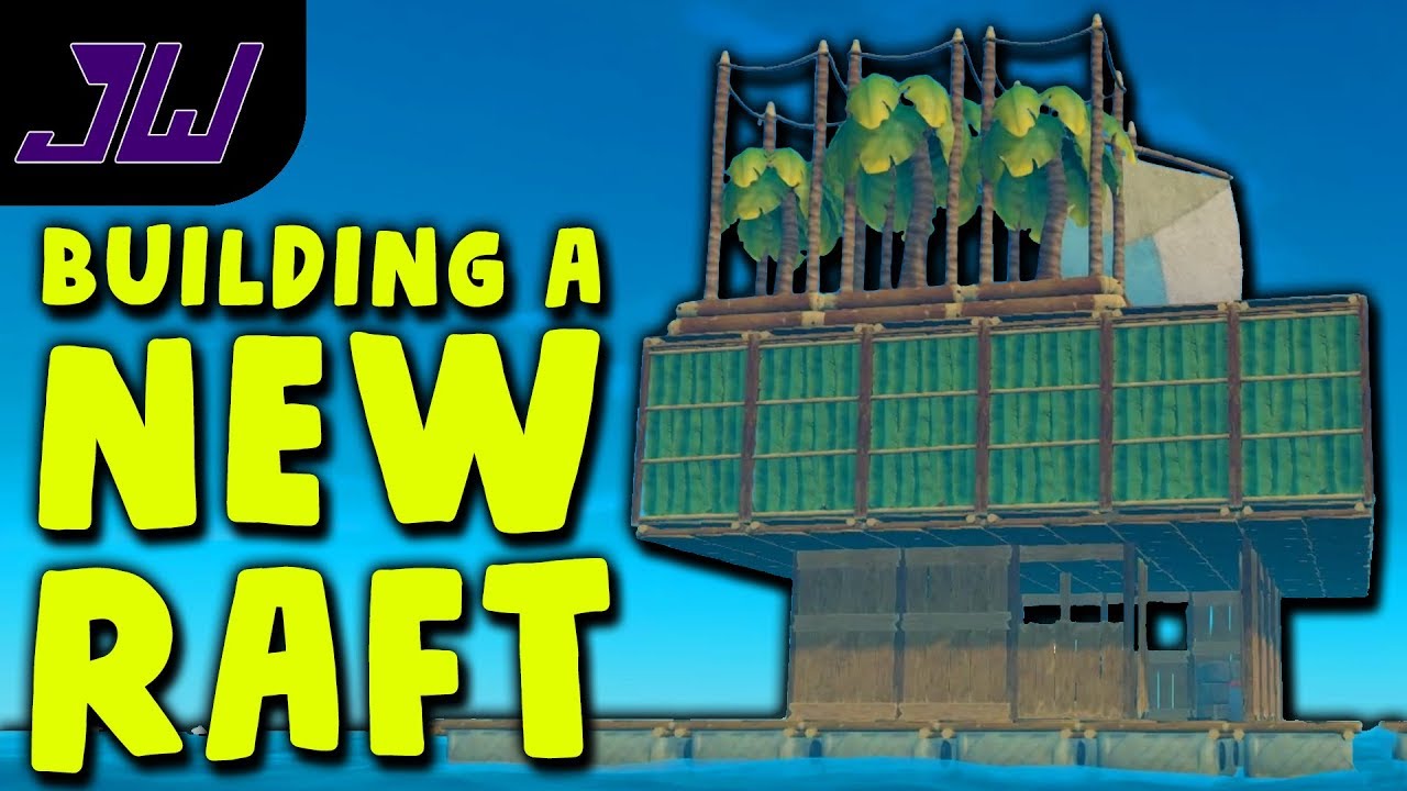 BIGGEST AND BEST FORT EVER - New Raft Build #1 | Raft 2018 - Steam ...