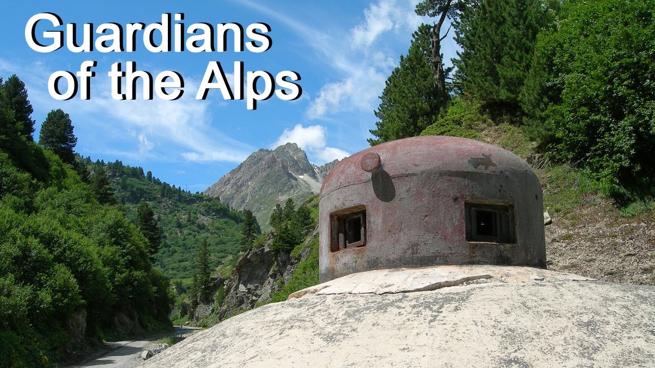 The Guardians of the Alpine Maginot line - YouTube