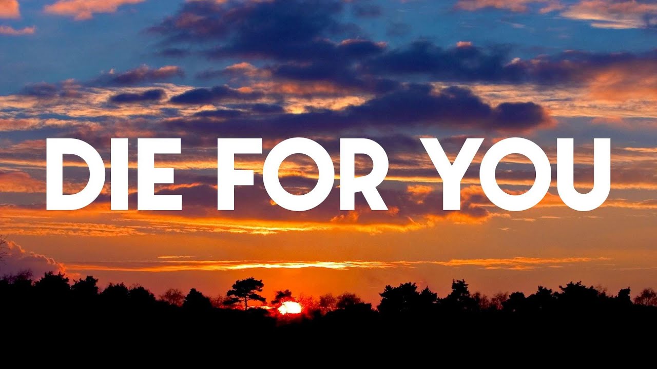 Die For You - The Weeknd (Lyrics) - YouTube