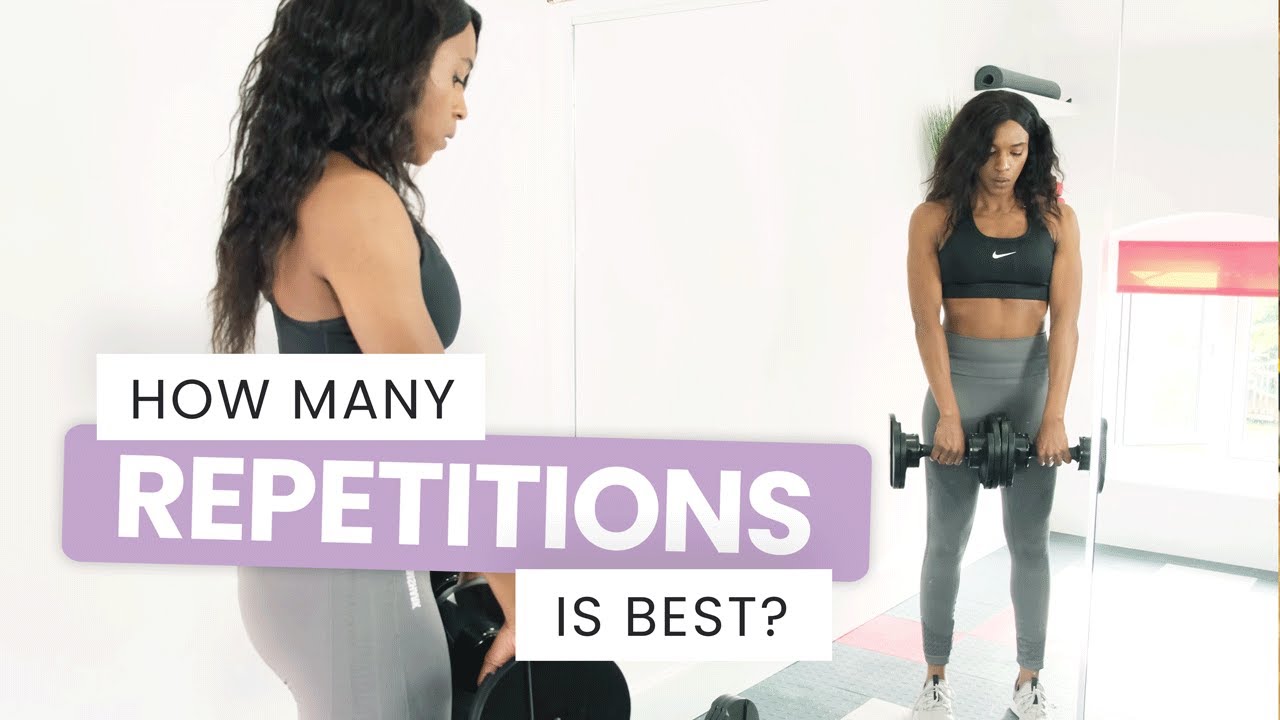 HOW MANY REPETITIONS SHOULD I DO PER EXERCISE? - YouTube