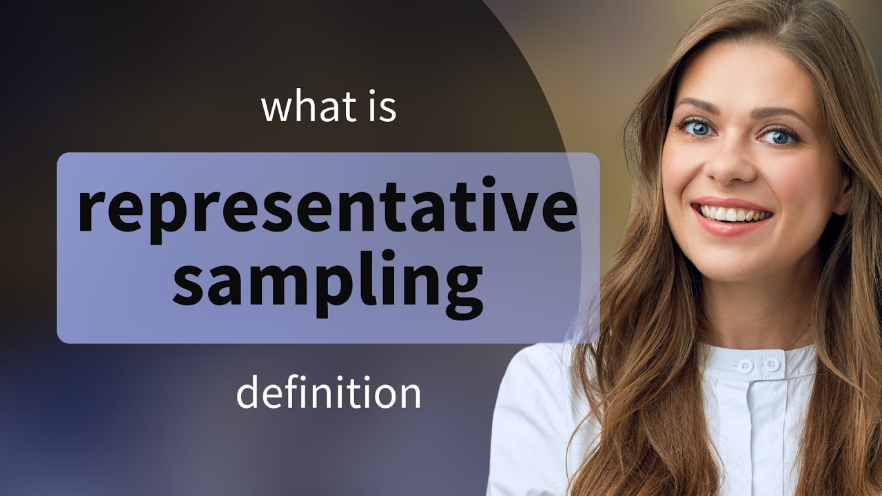 Representative sampling — what is REPRESENTATIVE SAMPLING meaning - YouTube