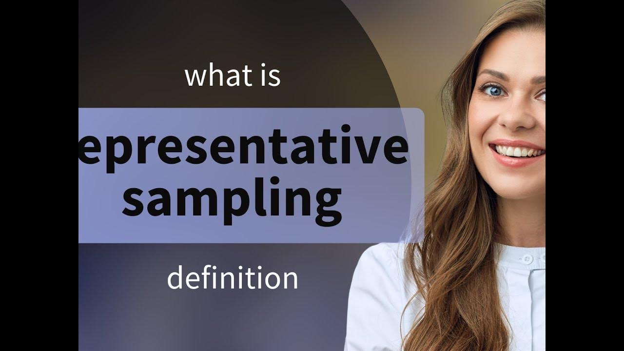 Representative Sampling — What Is Representative Sampling Meaning Youtube