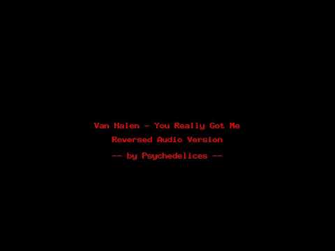Van Halen - You Really Got Me - reverse song