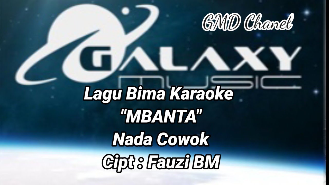 Lagu Bima | Mbanta | Nada Cowok Karaoke Cipt : Fauzy BM - YouTube
