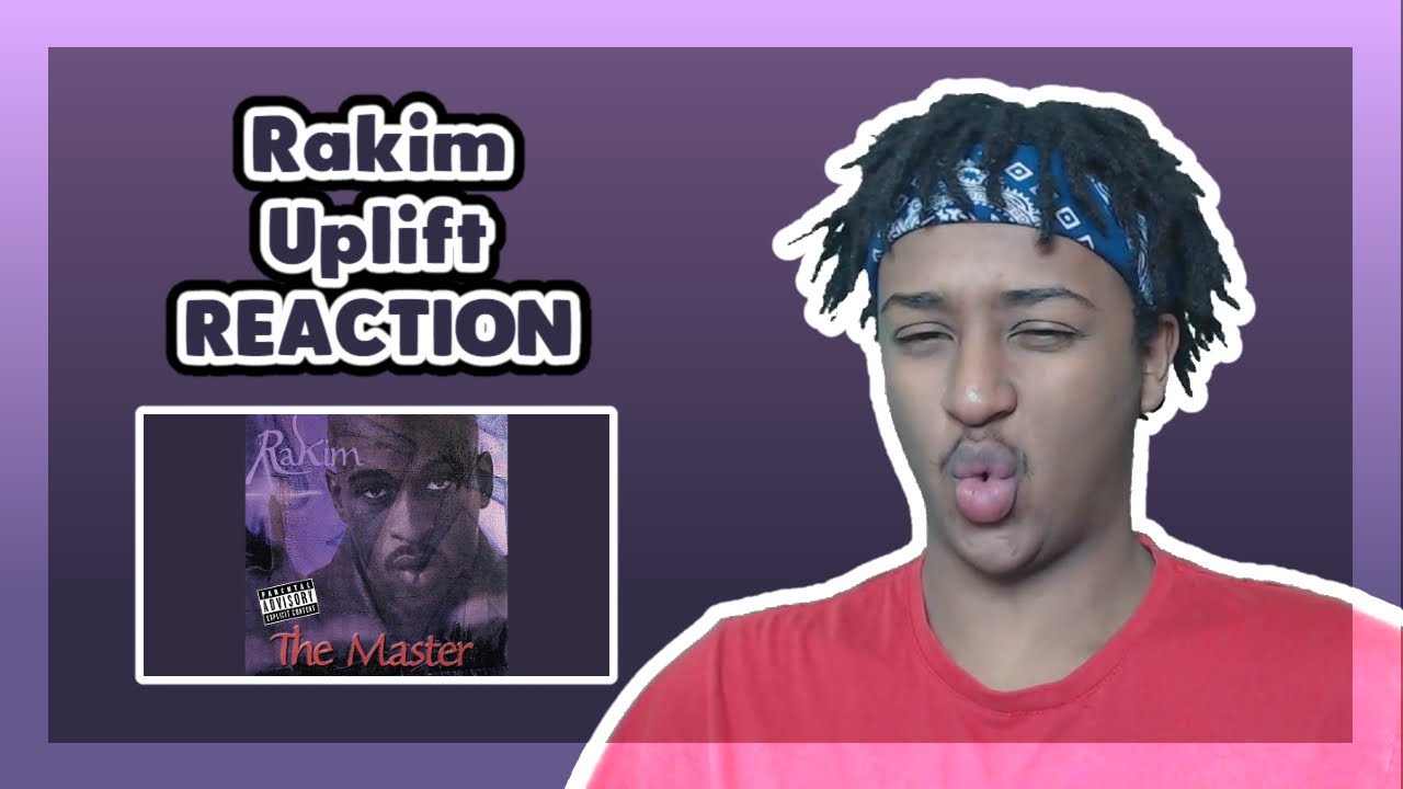 FIRST TIME LISTENING TO Rakim - Uplift | OLD SCHOOL HIP HOP REACTION ...