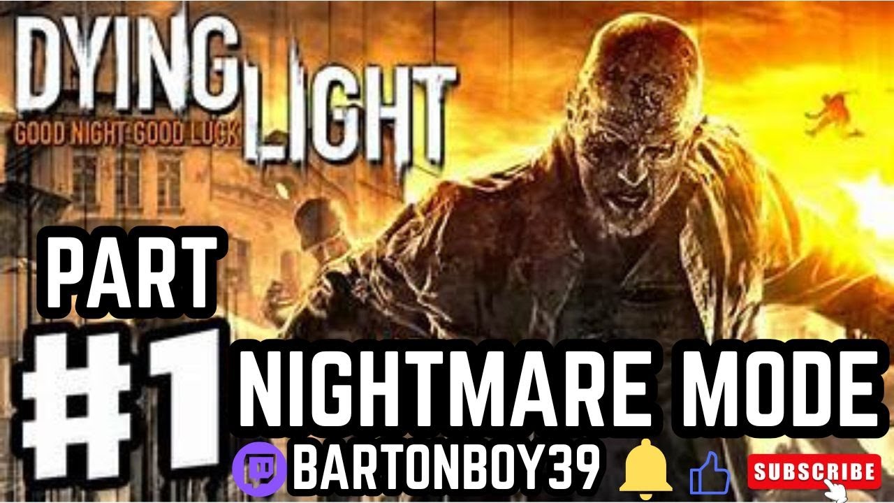 Dying Light 1 nightmare mode walkthrough (part 1) - YouTube