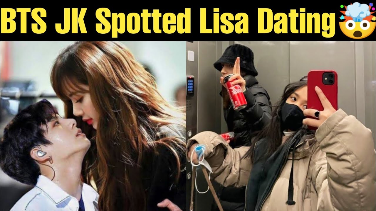 BTS Jungkook Spotted Lisa Dating 🤯 JK & Lisa Dating Secret Proof 😱 Lisa ...