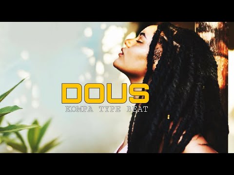 "DOUS"🌹Beat Kompa Love🌹Konpa Love Instrumental 2024 Kompa Beat Dadju x ...