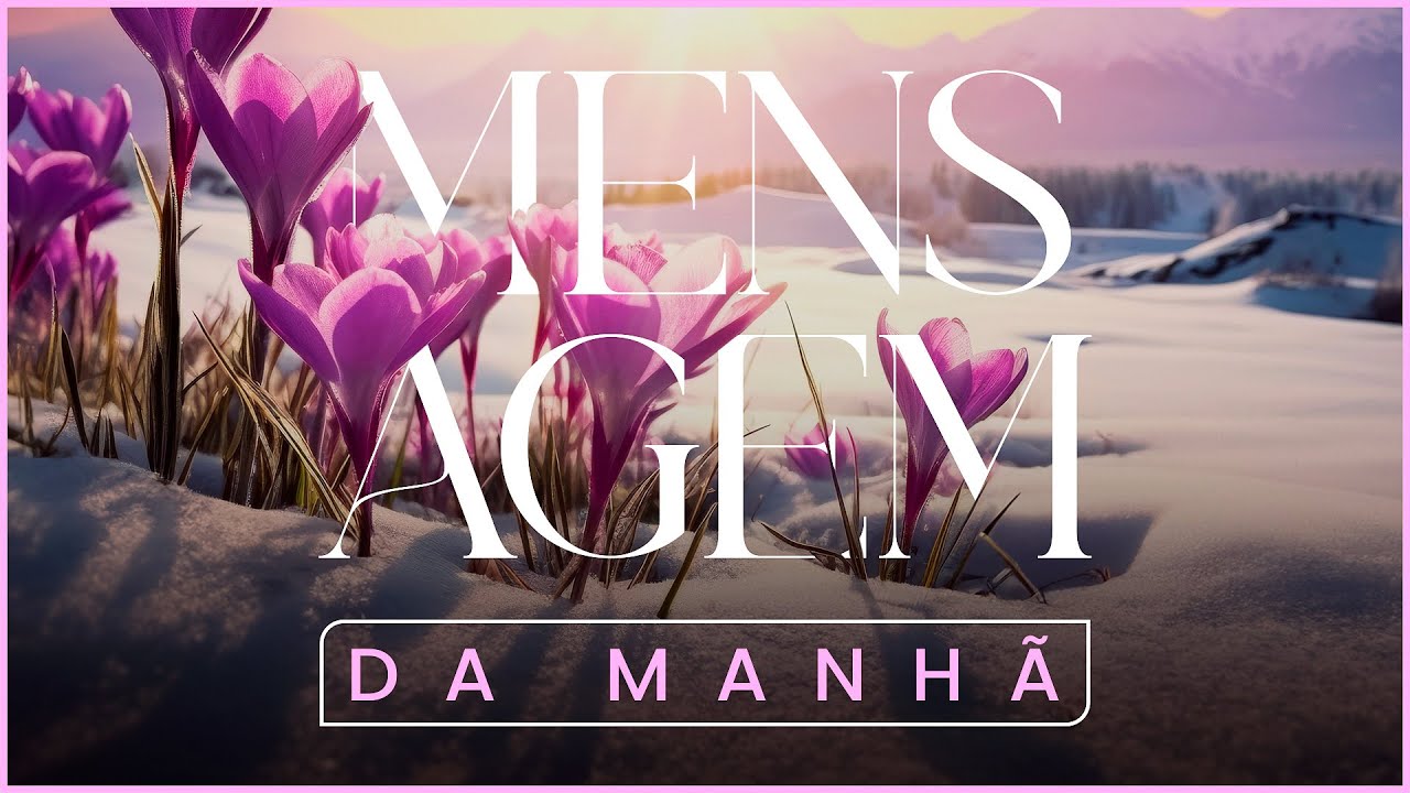 MENSAGEM DA MANHÃ - Deus está te fazendo - Oração do Dia - YouTube